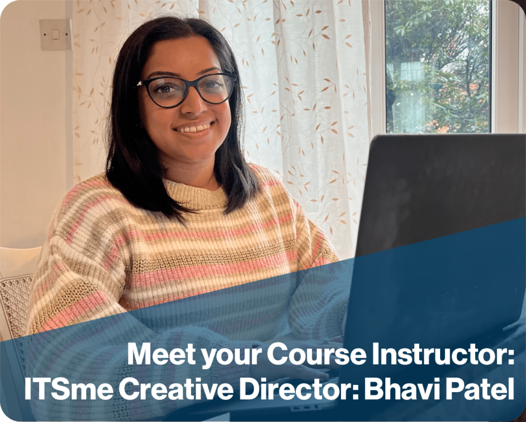 Meet Your Instructor: ITSme Creative and Course Director Bhavi Patel ...